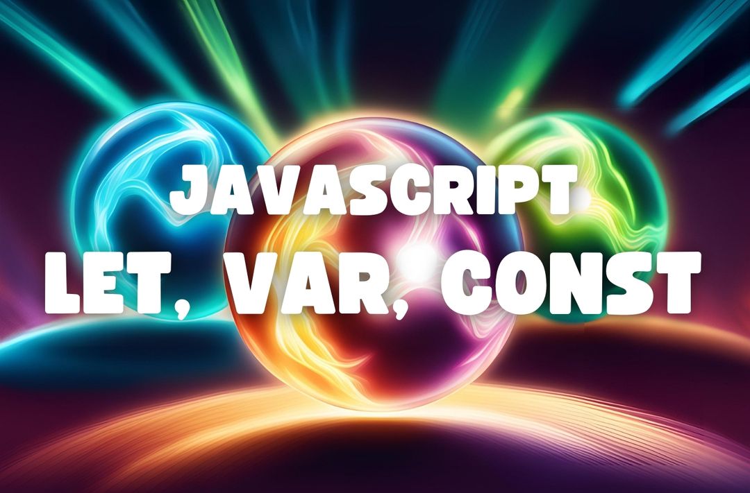 Différences entre Let, Var et Const en JavaScript - laConsole Différences entre Let, Var et Const en JavaScript - laConsole